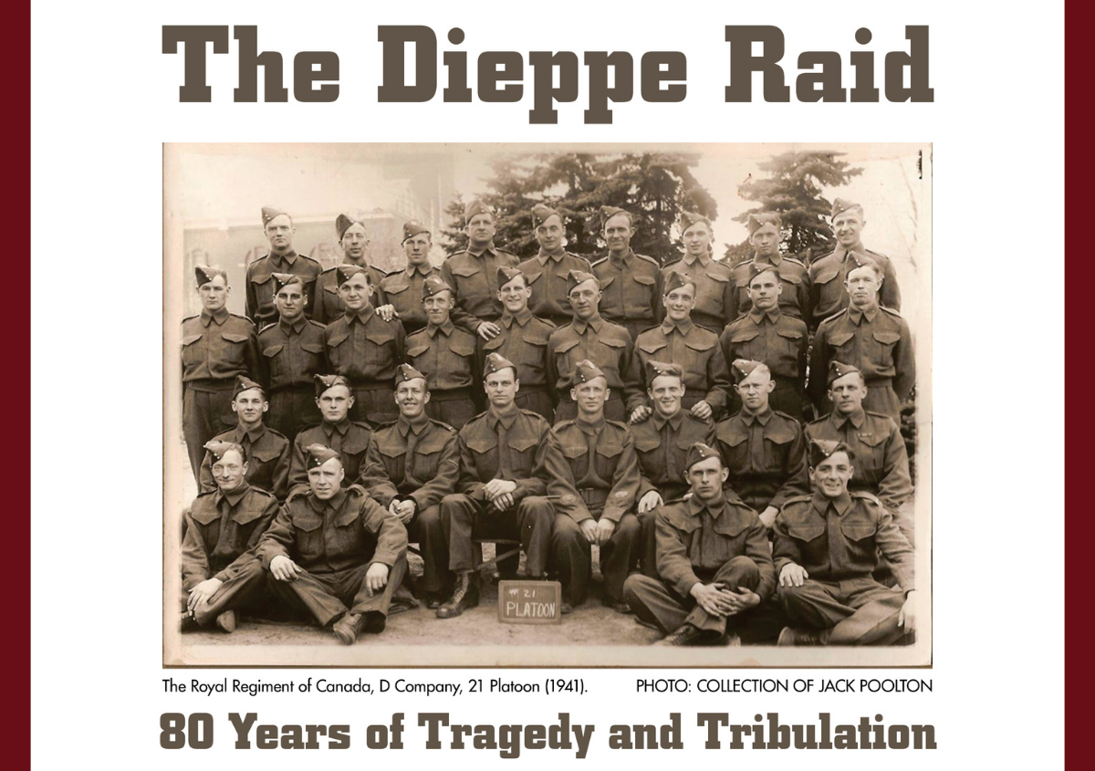 THE DIEPPE RAID: 80 YEARS OF TRAGEDY AND TRIBULATION - Orillia Museum ...